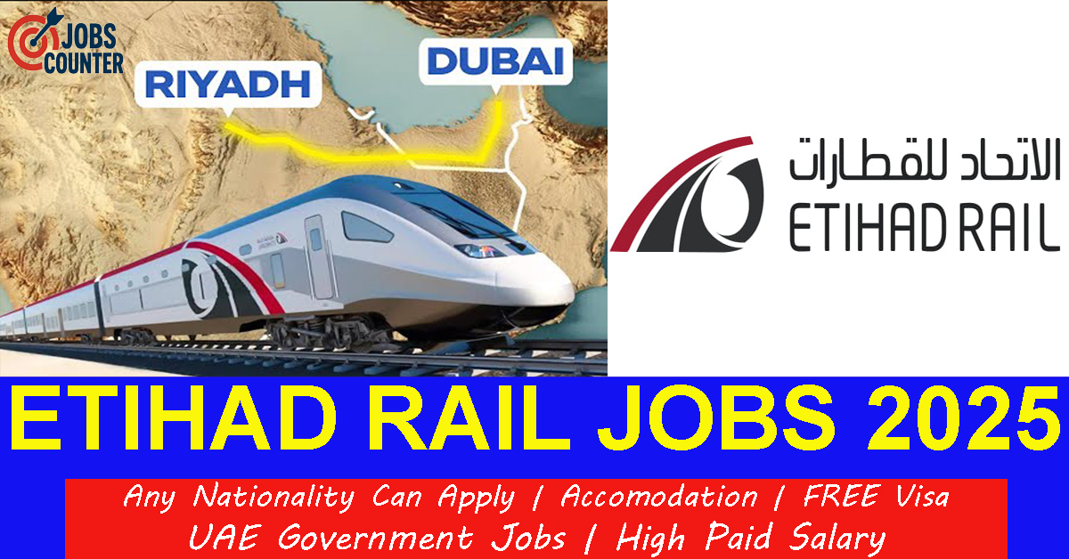 Etihad Rail Careers 2025 - Now Hiring UAE Govt Jobs